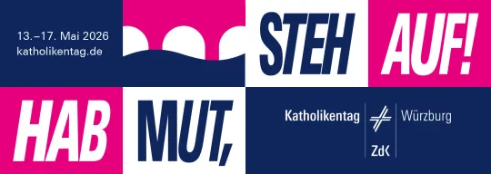 Katholikentag 2026 in Würzburg: „Hab Mut, steh auf!“ | Pfarrbriefservice.de